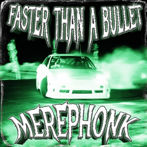 Stream FASTER THAN A BULLET by MEREPHONK | Listen online for free on ...
