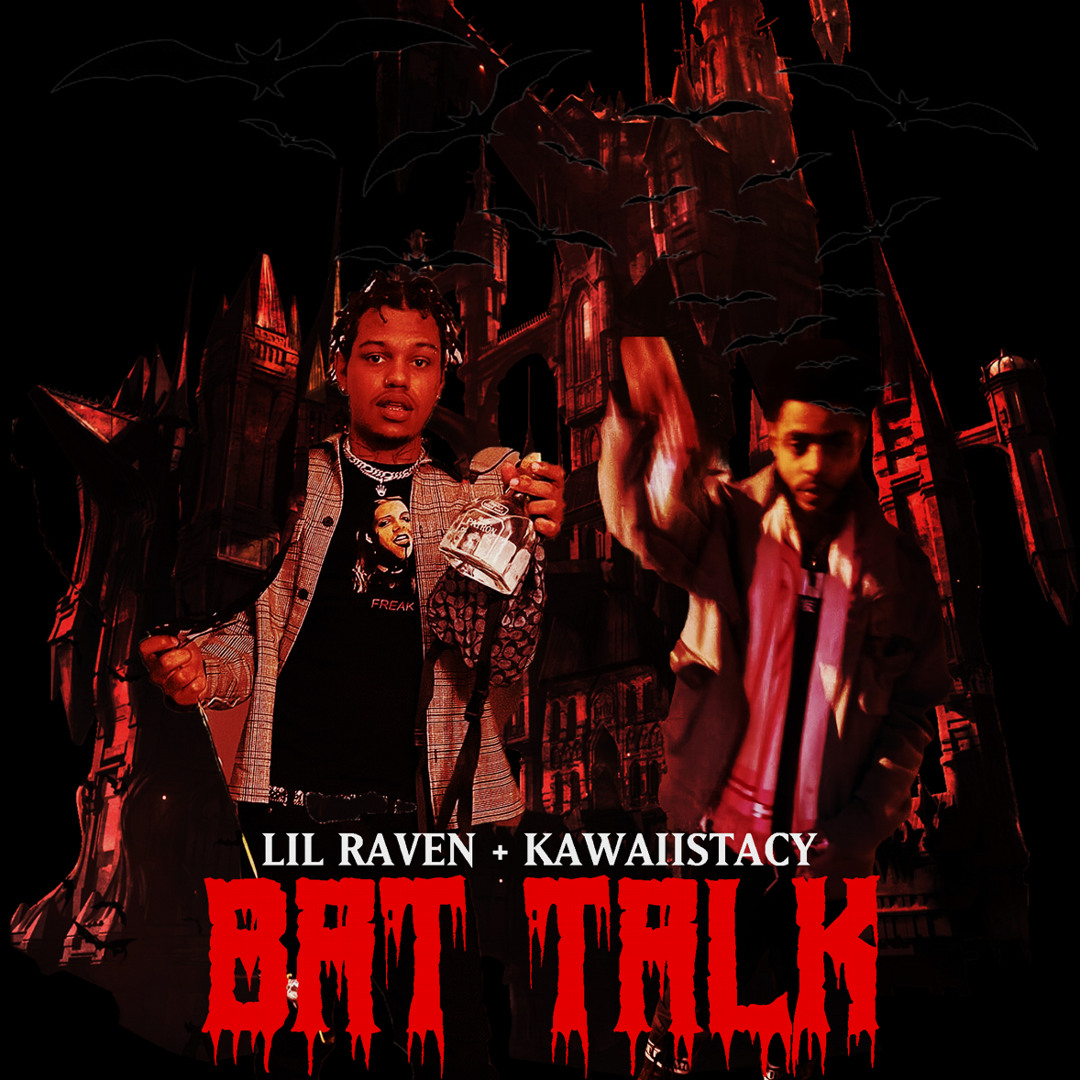 Stream Lil Raven & KawaiiStacy Bat Talk Prod.Attackishere by ...