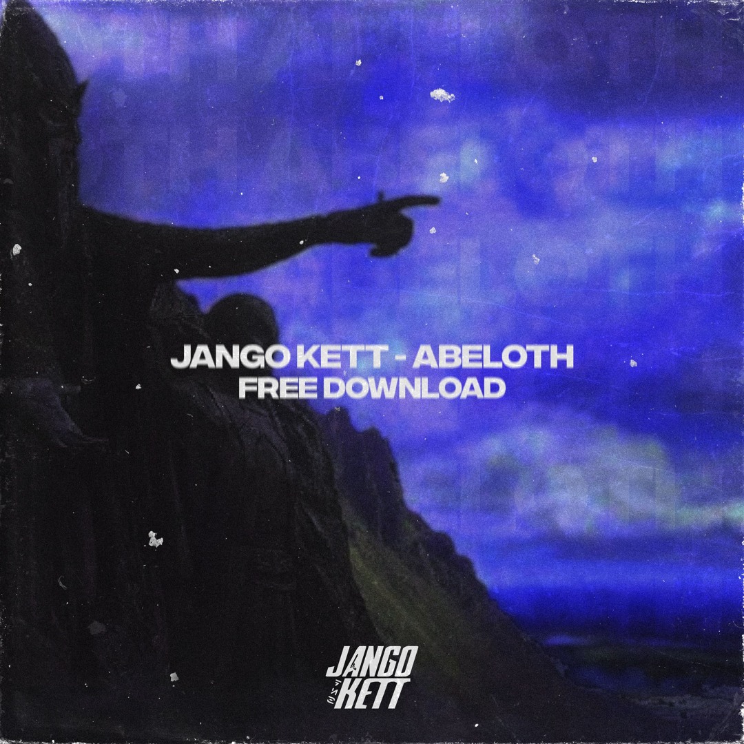 Stream JANGO KETT - ABELOTH [6K FREE DOWNLOAD] by Jango Kett (DnB ...