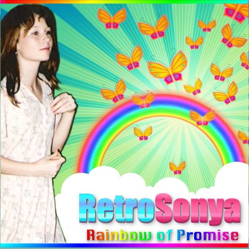 Stream Retro Sonya | Listen to Rainbow of Promise playlist online for ...