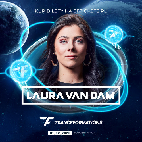 Stream TRANCEFORMATIONS 2025 - LAURA VAN DAM | TF25, Poland by Euforia ...