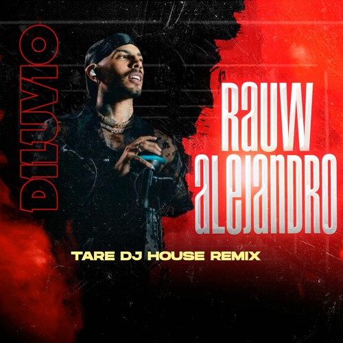 pumpyoursound.com | Rauw Alejandro - Diluvio ( TareDj House Remix )