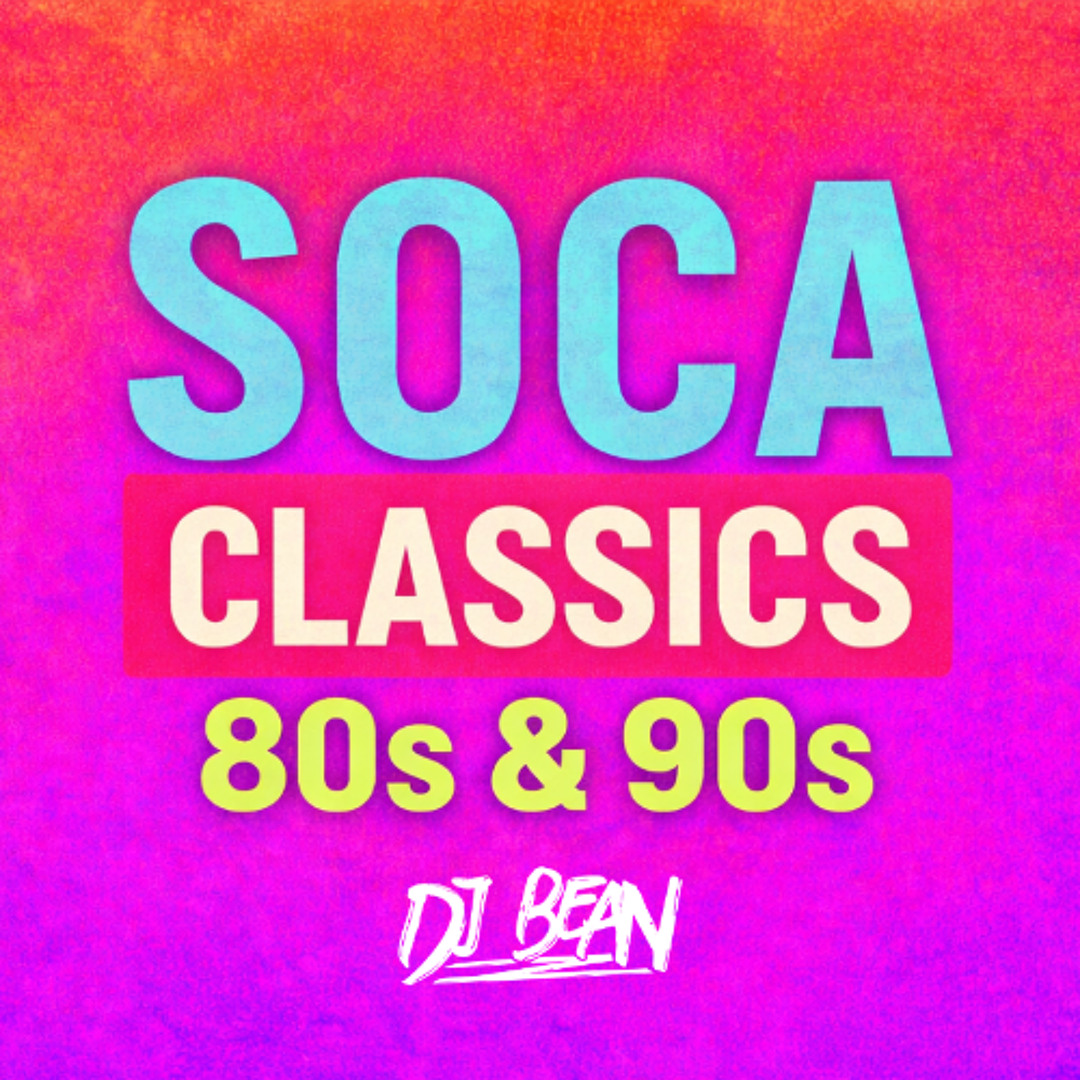 Stream DJ Bean – 80s & 90s Soca Classics Mix | Lord Kitchener, Baron ...
