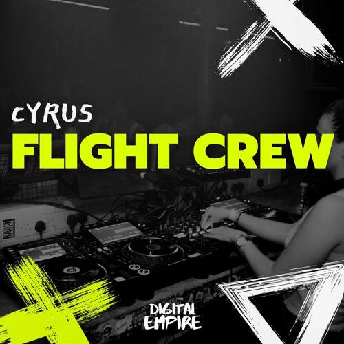 Stream CYRUS - Flight Crew [OUT NOW] by Digital Empire Records | Listen ...
