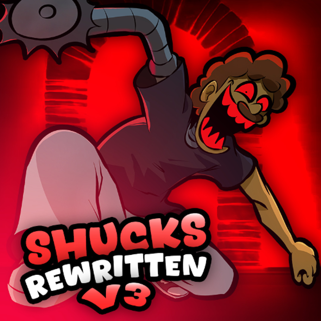 Stream Shucks Rewritten V3 By Moikey Listen Online For Free On