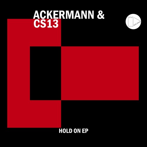 Stream Ackermann Listen To Ackermann And Cs13 Hold On Ep Safe Space 005 Playlist Online For