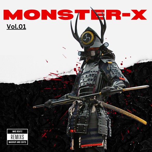 Stream Monster X Vol.1 (Remixes,Mashup and Edit Pack) by MasBeatz ...
