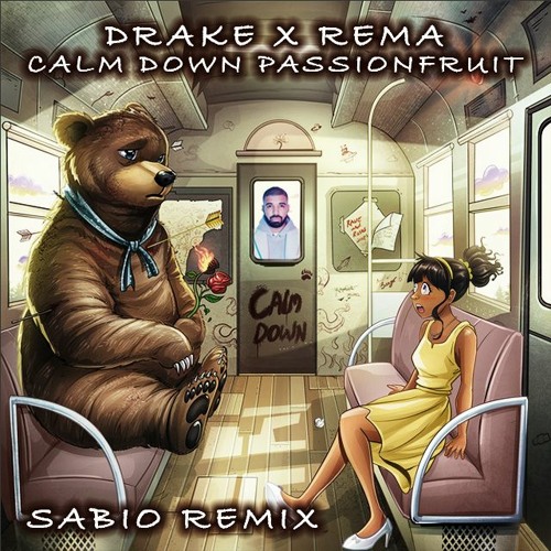 Stream Drake X Rema - Calm Down Passionfruit (SABIO REMIX) by SABIO ...