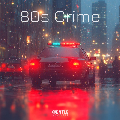 Stream 80s Crime by Gentle Jammers | Listen online for free on SoundCloud