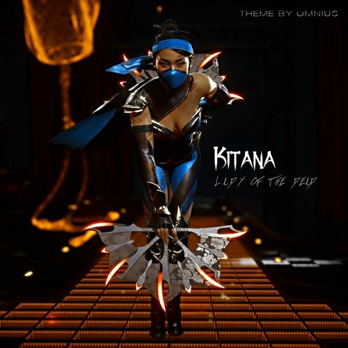 Stream Lady of the Dead (Mortal Kombat Kitana Theme).mp3 by Omnius | Listen online for free on ...