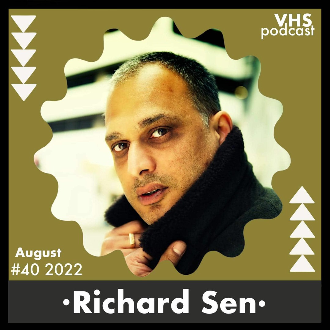 Stream VHS Podcast #040 - Richard Sen by VHS (videohousesystem ...