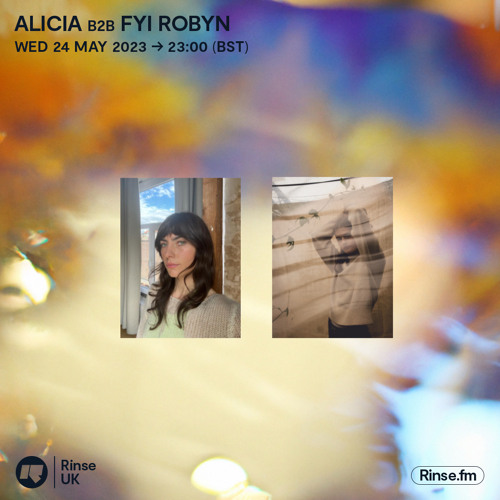 Stream Alicia B2B FYI Robyn - 24 May 2023 by Rinse FM | Listen online ...