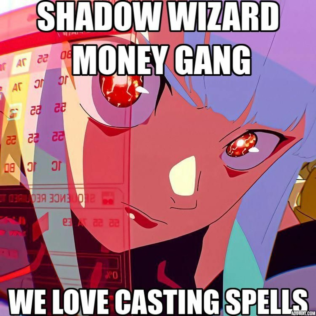 Stream the SHADOW WIZARD MONEY GANG discovers DARIACORE?!?! by ...