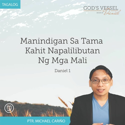 Stream Manindigan sa Tama Kahit Napalilibutan ng mga Mali by Christian ...