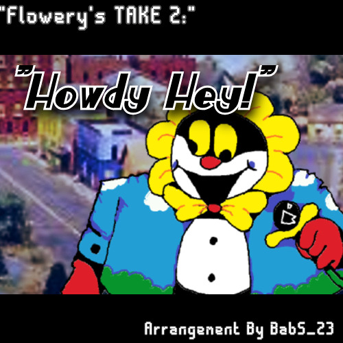 Stream (deltarune; Flowery's Take 2) 🇭 🇴 🇼 🇩 🇾 🇭 🇪 🇾! by BabS_23 ...
