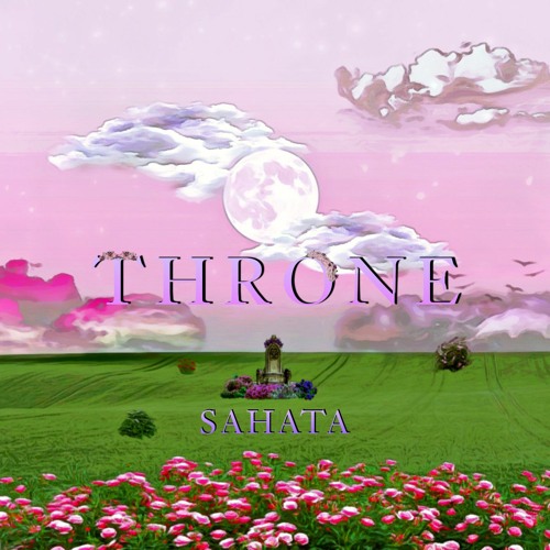 Stream THRONE - Sahata. G by Robin | Listen online for free on SoundCloud