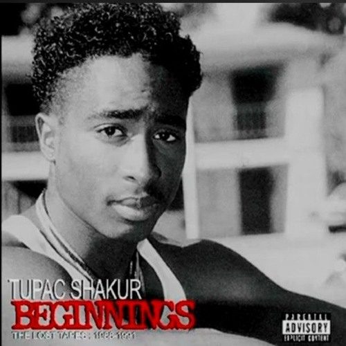 Stream 2Pac - Beginnings: The Lost Tapes (Full Album) by O4L Digital ...