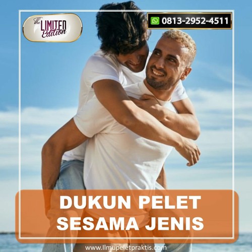 Stream 0813-2952-4511 Dukun Pelet Sesama Jenis Terbaik Ampuh Dari Jarak ... Stream 0813-2952-4511 Dukun Pelet Sesama Jenis Terbaik Ampuh Dari Jarak ...