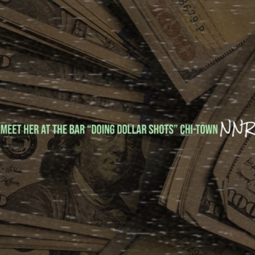 Stream Meet her at the bar doing dollar shots #final.wav by TandK ...