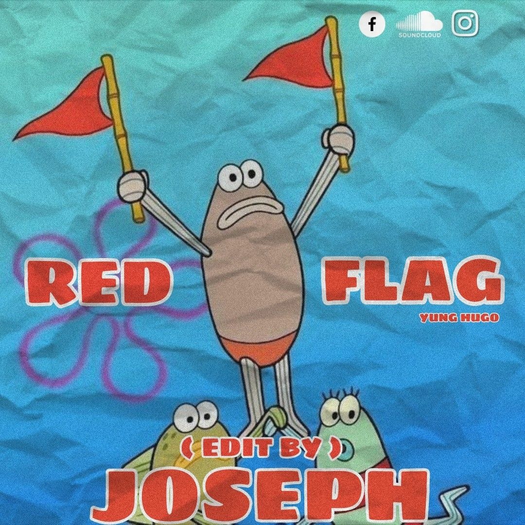 Stream RED FLAG - YUNG HUGO ( EDIT BY JOSEPH ) by JOSEPH | Listen ...
