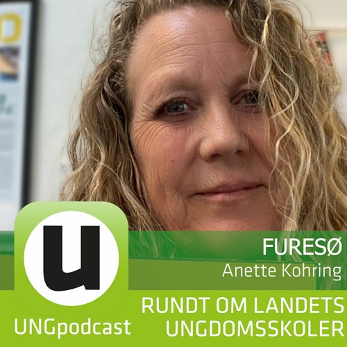 Stream Furesø Ungdomsskole - Anette Kohring by UNGpodcast | Listen ...