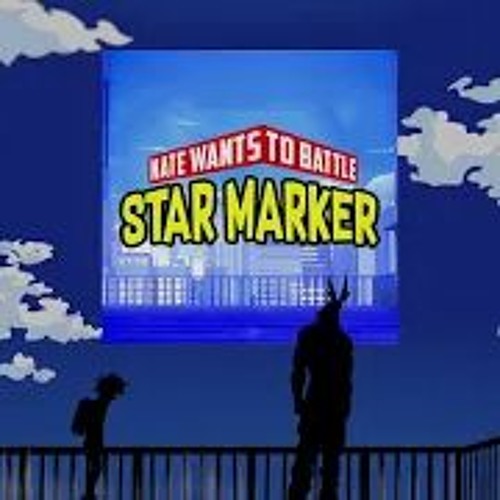 Stream Star Marker 【FULL English Dub Cover】Song by NateWantsToBattle by ...