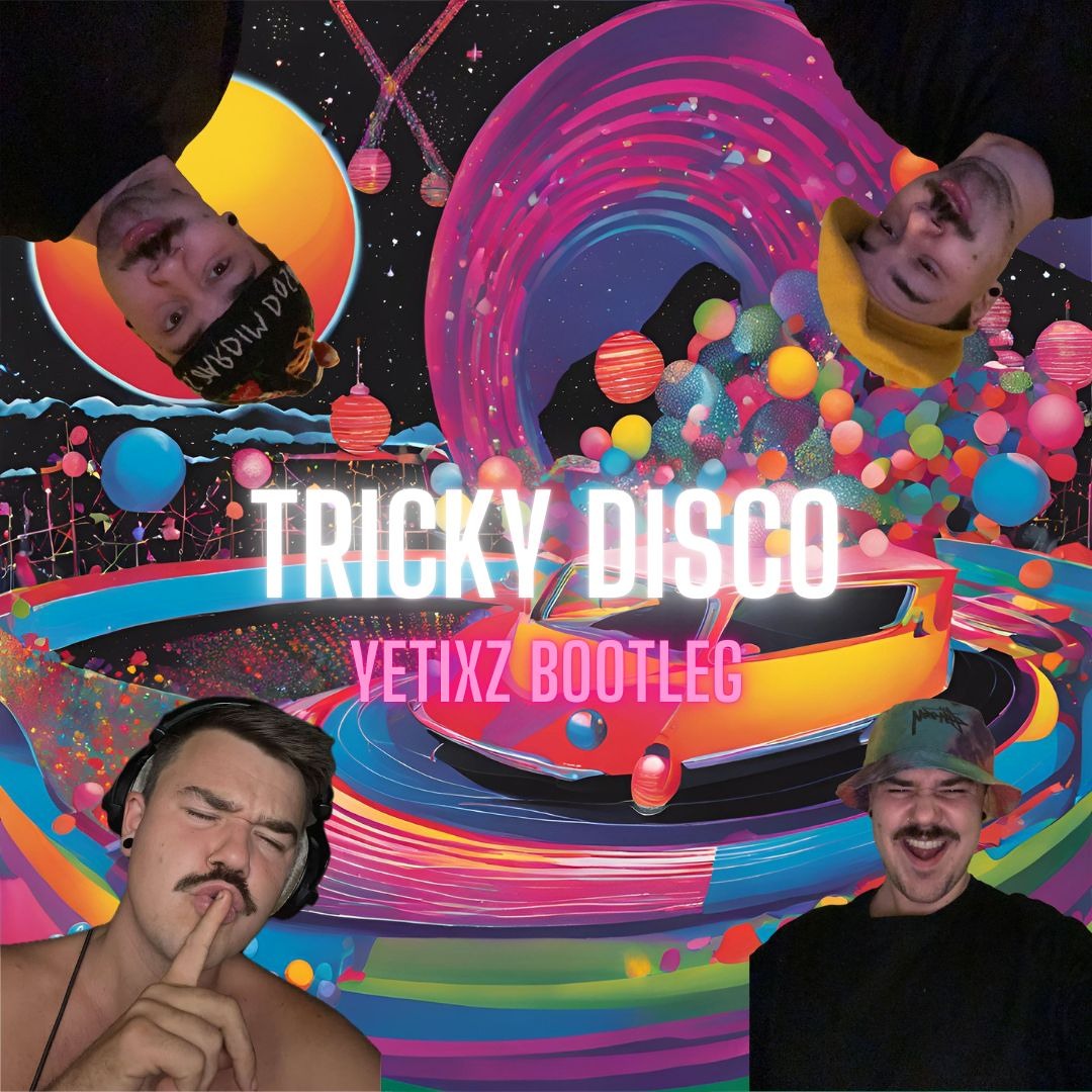 Stream Tricky Disco (Yetixz Bootleg) by Yetixz | Listen online for free ...