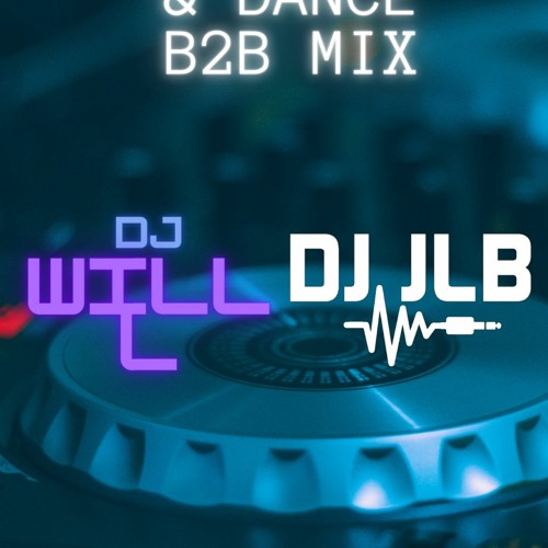 Stream DJ WILL L X DJ JLB B2B MIX by JLB | Listen online for free on ...