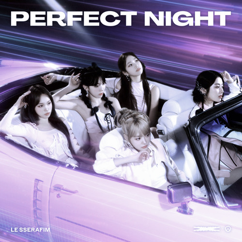 Stream LE SSERAFIM - Perfect Night (PreSenT Remix) (Prod. PreSenT) by ...