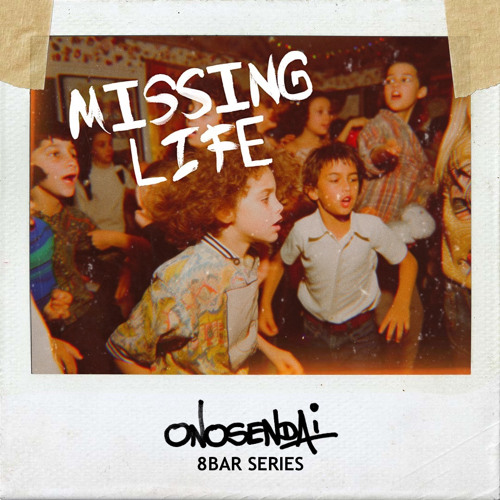 Stream MISSING LIFE by Onosendai | Listen online for free on SoundCloud