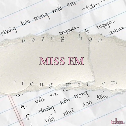 Stream miss em | tdm. (prod. GC) by tranducminh | Listen online for ...
