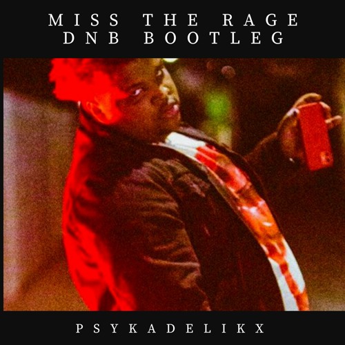Stream Mario Judah - Miss The Rage [Psykadelikx DNB Bootleg] by ...