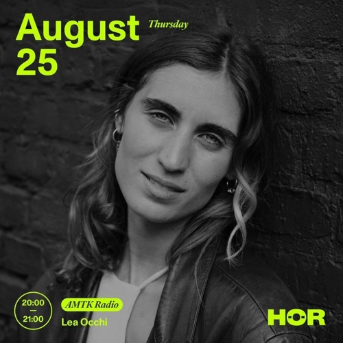 Stream AMTK Radio 009 - Léa Occhi & Arthur Robert / Aug 25th 2022 ...