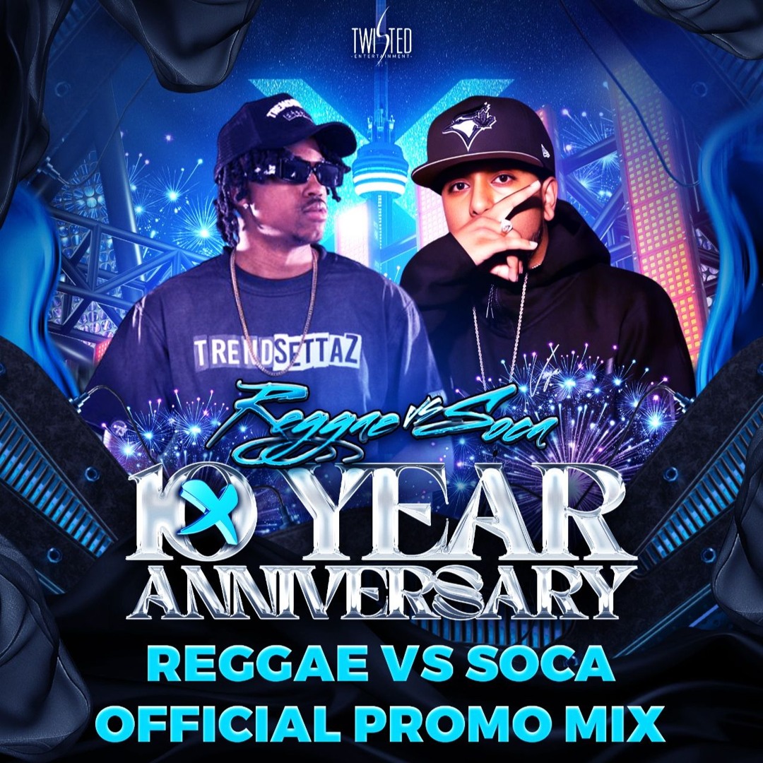 Stream REGGAE VS. SOCA: 10 YEAR ANNIVERSARY - TOOP LOUNGE - JAN. 31 ...