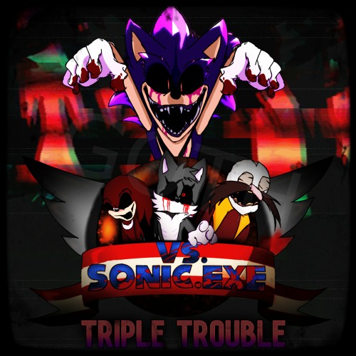 Stream Friday Night Funkin Vs Sonic Exe Triple Trouble Cover
