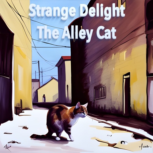 Stream The Alley Cat by Strange Delight | Listen online for free on ...