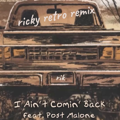 Stream morgan wallen & post malone - i aint comin back (ricky retro ...