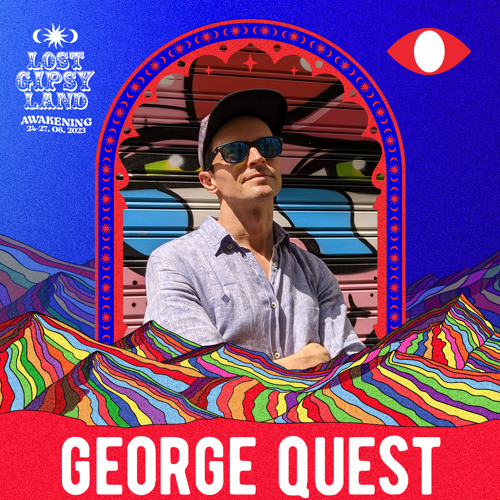 Stream @Lost Gipsy Land Festival 2023 - Awakening by George Quest ...