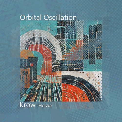 Stream Orbital Oscillation | Listen to Krow - Heiwa playlist online for free on SoundCloud