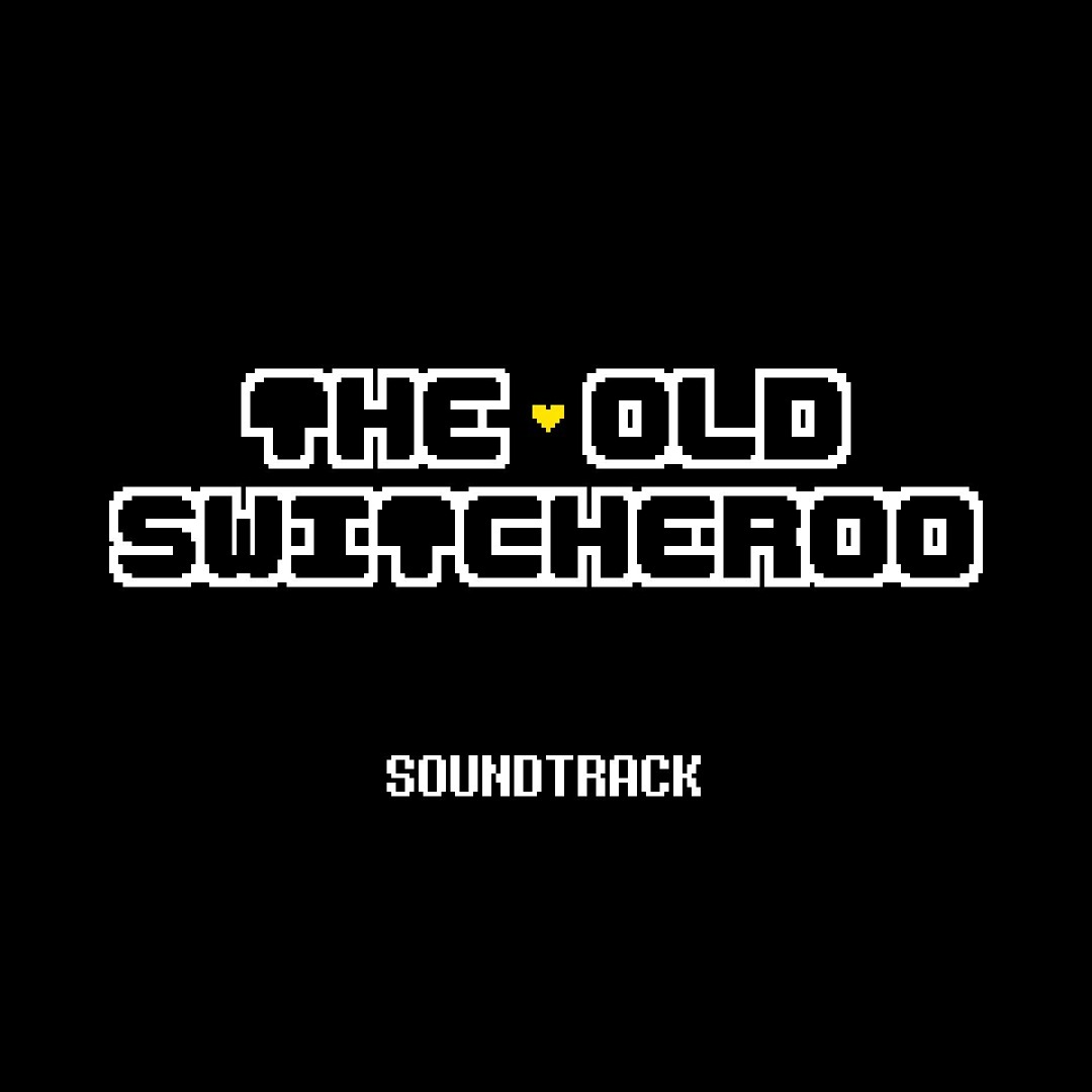 Stream The Old Switcheroo ~ OST (PART 1) | Listen to The Old Switcheroo ...
