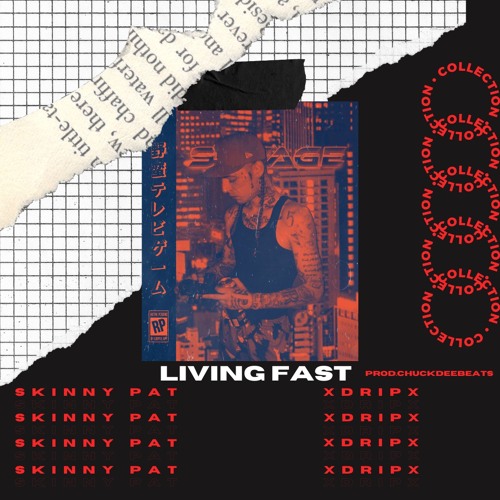 Stream Living Fast Ft xDripx | Prod.ChuckDeeBeats by Skinny Pat ...