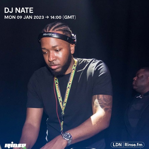 Stream DJ Nate - 09 January 2023 by Rinse FM | Listen online for free on SoundCloud