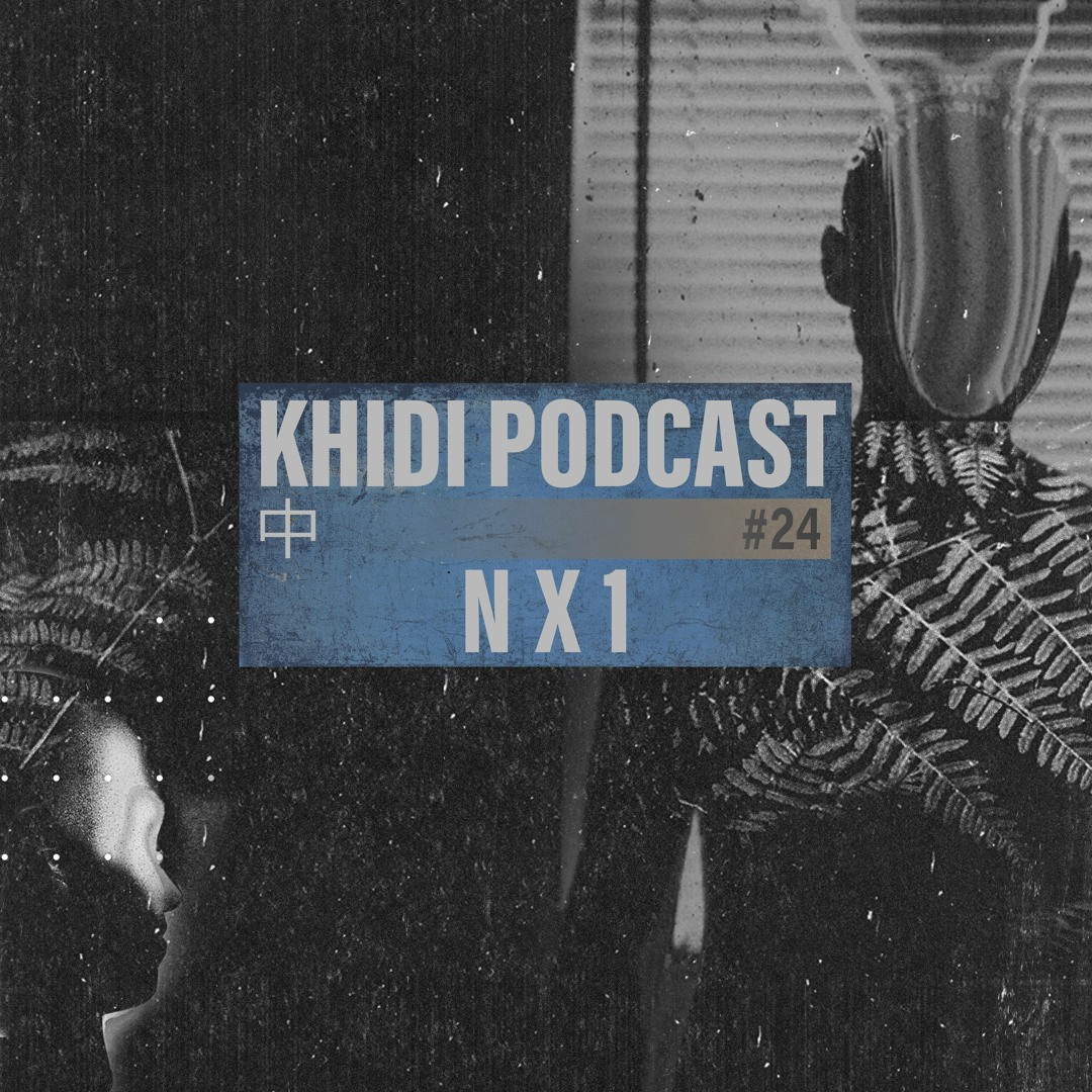 Listen to KHIDI Podcast NR.24: NX1 by KHIDI in PODCAST playlist online ...
