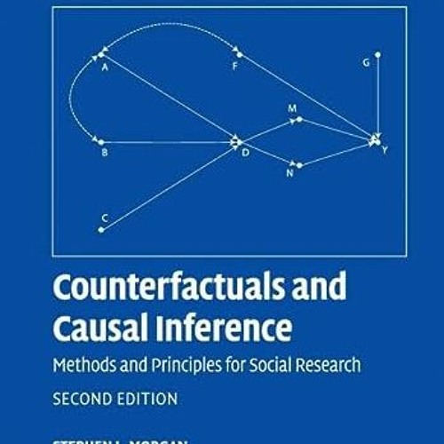 Stream Open PDF Counterfactuals and Causal Inference: Methods and Principles for Social Research ...