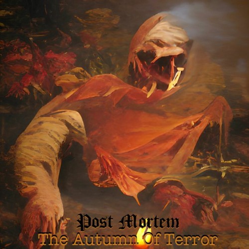 Stream The Autumn Of Terror by Post Mortem: Hell’s Finest | Listen ...