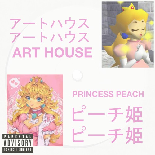 Stream PRINCESS PEACH [PROD JOYFUL] by ART HOUSE | Listen online for ...