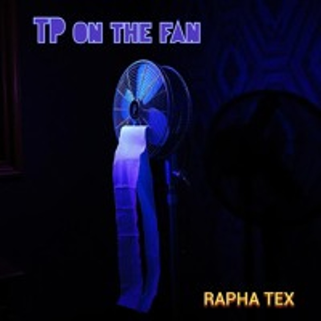 Stream TP on the fan by Rapha Tex | Listen online for free on SoundCloud