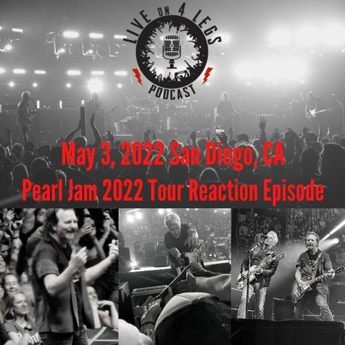 Stream Pearl Jam 2022 Tour Reaction - San Diego, CA by Live On 4 Legs ...