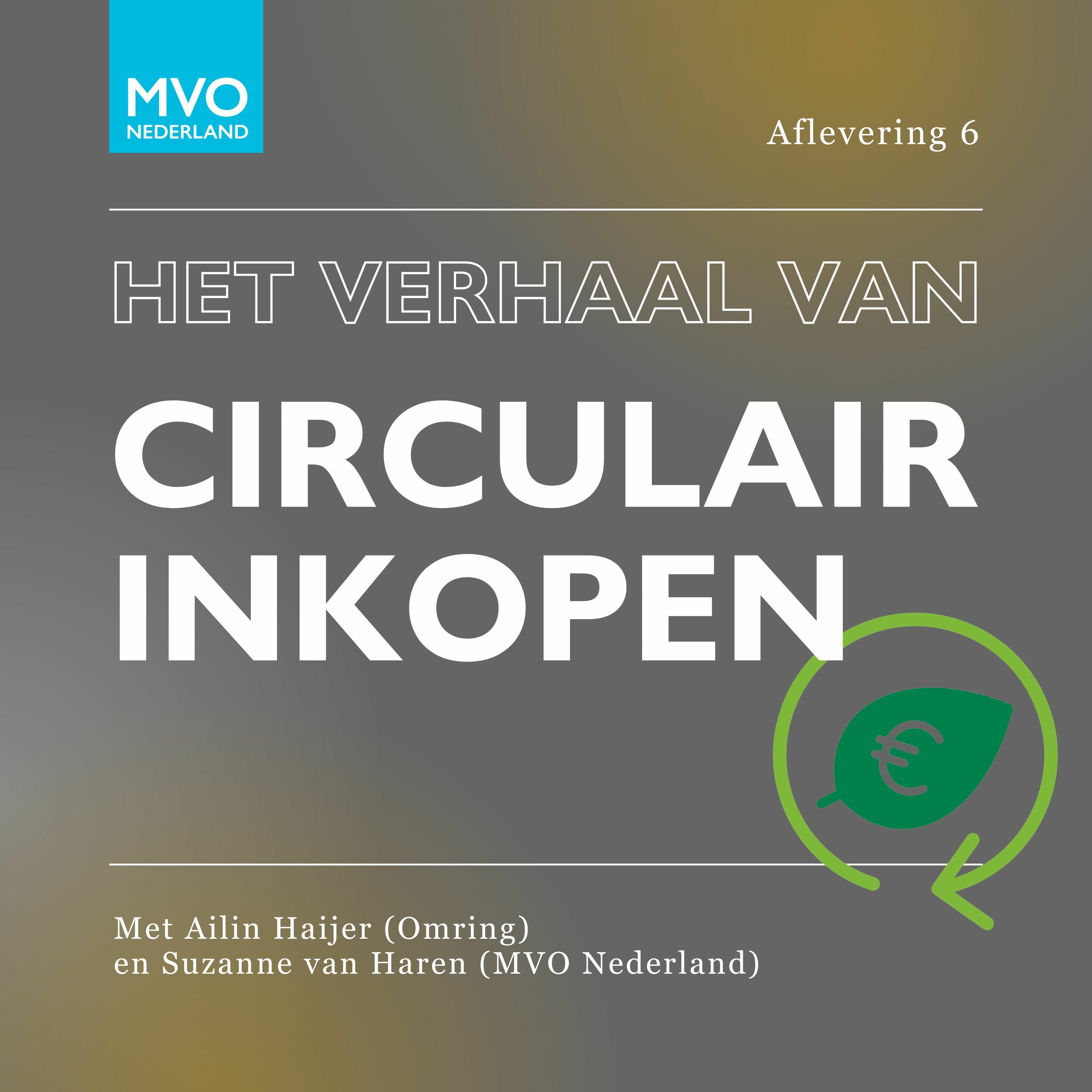 S05E06 Het verhaal van circulair inkopen met Ailin Haijer en Suzanne ...