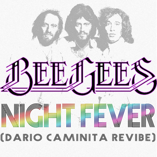 Bee Gees Night Fever